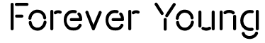 Forever Young Font: Free Download | MaisFontes