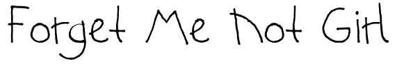 Forget Me Not Girl: Free Font Download | MaisFontes