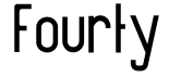 Fourty: Free Font Download | MaisFontes
