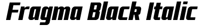 Fragma Black Italic Font: Free Download | MaisFontes