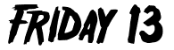 Friday 13 Font: Free Download | MaisFontes