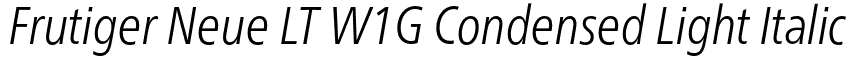 Frutiger Neue LT W1G Condensed Light Italic: Free Font Download ...