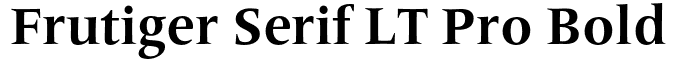 Frutiger Serif LT Pro Bold Font: Free Download | MaisFontes