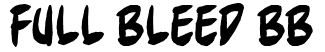 Full Bleed BB Font: Free Download | MaisFontes