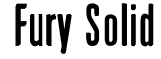Fury Solid: Free Font Download | MaisFontes
