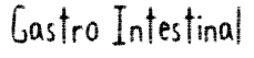Gastro Intestinal: Free Font Download | MaisFontes
