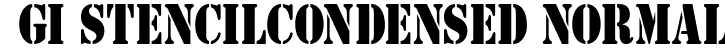 GI StencilCondensed Normal: Free Font Download | MaisFontes