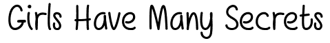 Girls Have Many Secrets: Free Font Download | MaisFontes