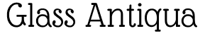 Glass Antiqua: Free Font Download | MaisFontes