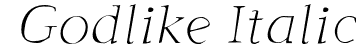 Godlike Italic: Free Font Download | MaisFontes