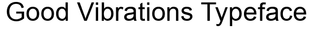 Good Vibrations Script Font: Free Download | MaisFontes