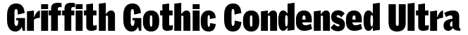Griffith Gothic Condensed Ultra Font: Free Download | MaisFontes