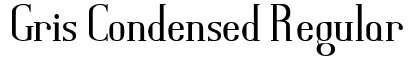 Gris Condensed Regular Font: Free Download | MaisFontes