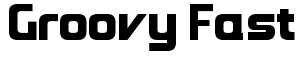 Groovy Fast: Baixar Fonte Grátis | MaisFontes