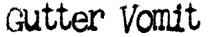 Gutter Vomit Font: Free Download | MaisFontes