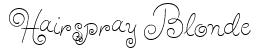 Hairspray Blonde: Free Font Download | MaisFontes