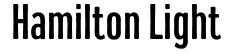 Hamilton Light: Free Font Download | MaisFontes