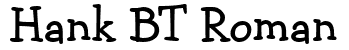 Hank BT Roman Font: Free Download | MaisFontes
