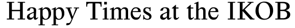 Happy Times at the IKOB: Download Free Font | MaisFontes