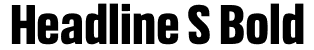 Headline S Bold Font: Free Download | MaisFontes
