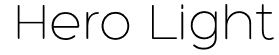 Hero Light: Baixar Fonte Grátis | MaisFontes