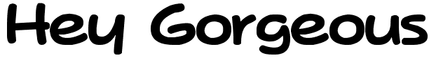 Hey Gorgeous Font: Free Download | MaisFontes