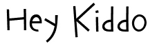 Hey Kiddo Font: Free Download | MaisFontes