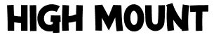 High Mount: Free Font Download | MaisFontes