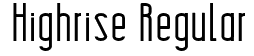 Highrise Regular: Free Font Download | MaisFontes