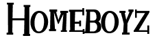 Homeboyz: Free Font Download | MaisFontes