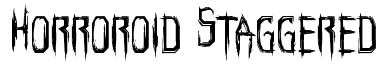 Horroroid Staggered: Free Font Download | MaisFontes