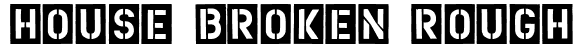 House Broken Rough: Free Font Download | MaisFontes