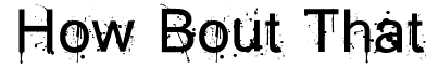 How Bout That Font: Free Download | MaisFontes