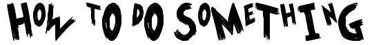 HoW tO dO SoMeThInG: Free Font Download | MaisFontes