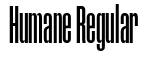 Humane Font Family: Free Download | MaisFontes