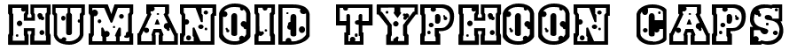 HUMANOID TYPHOON CAPS Font: Free Download | MaisFontes