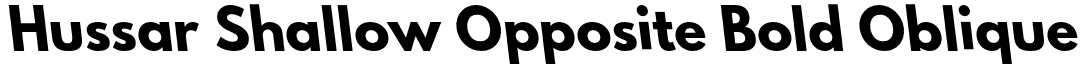 Hussar Shallow Opposite Bold Oblique: Free Font Download | MaisFontes