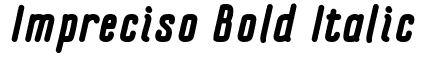 Impreciso Bold Italic: Free Font Download | MaisFontes