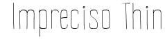 Impreciso Thin: Free Font Download | MaisFontes