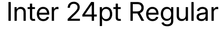 Inter 24pt Font Family: Free Download (Google Fonts) | MaisFontes