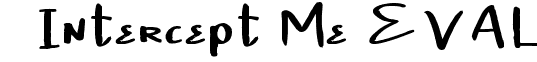 Intercept Me EVAL: Baixar Fonte Grátis | MaisFontes