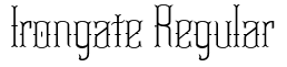 IRONGATE: Download Free Font | MaisFontes