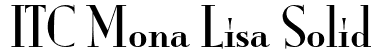 ITC Mona Lisa Solid: Free Font Download | MaisFontes