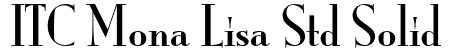ITC Mona Lisa Std Solid: Download Free Font | MaisFontes