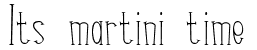 Its martini time: Free Font Download | MaisFontes