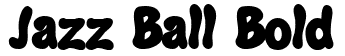 Jazz Ball Bold: Free Font Download | MaisFontes