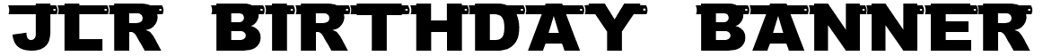 JLR Birthday Banner Font: Free Download | MaisFontes