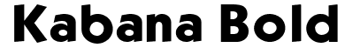 Kabana Bold Font: Free Download | MaisFontes