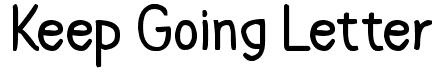 Keep Going Letter: Baixar Fonte Grátis | MaisFontes