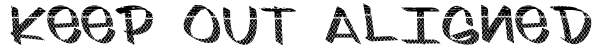 Keep Out Aligned: Free Font Download | MaisFontes